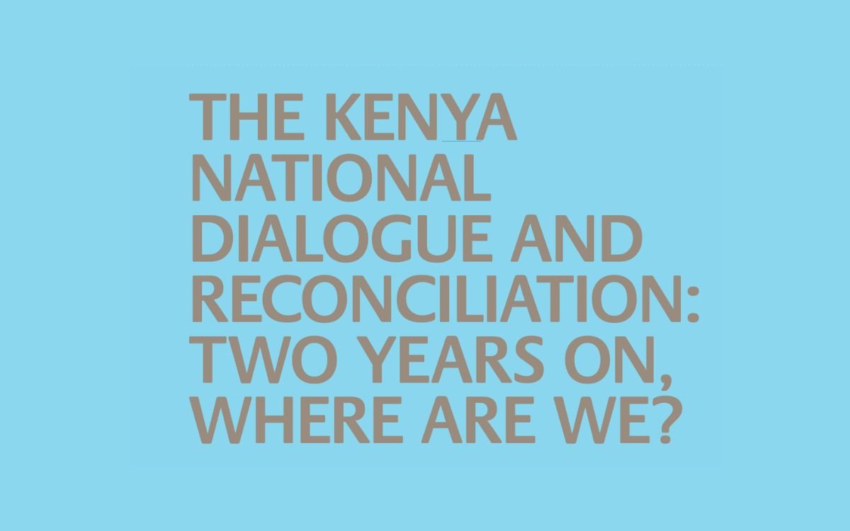 The Kenya National Dialogue and Reconciliation (KNDR) Two Years On ...
